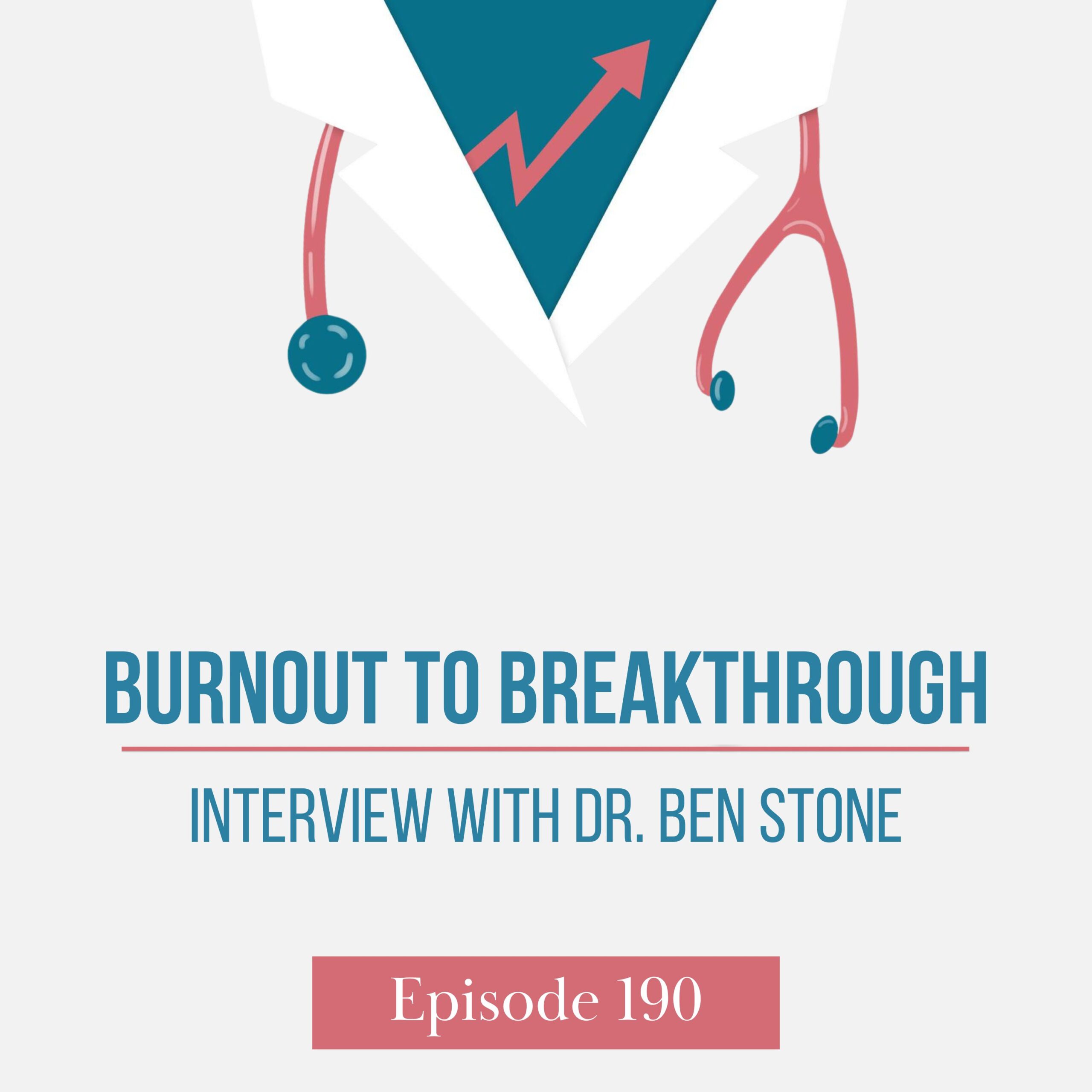 Burnout to Breakthrough – Interview with Dr. Ben Stone - Finance for ...